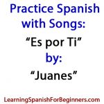 Popular Songs with Lyrics – Learning Spanish for Beginners