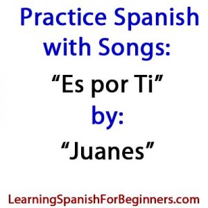 Popular Songs with Lyrics – Learning Spanish for Beginners